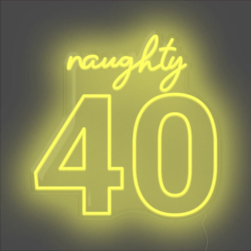 Naughty 40 Neon Sign | Neon Signage & Neon Lights | Birthday Signs